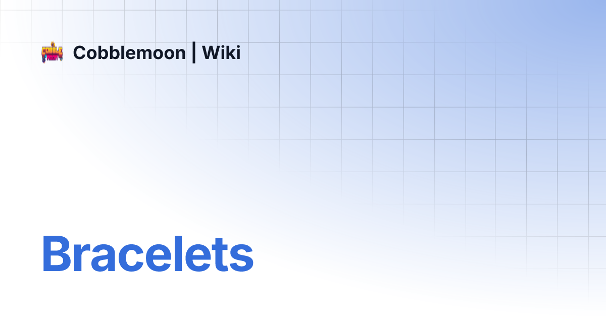 Bracelets | Cobblemoon | Wiki